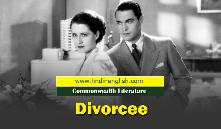 Divorcee - Commonwealth Literature - HNDinEnglish.com