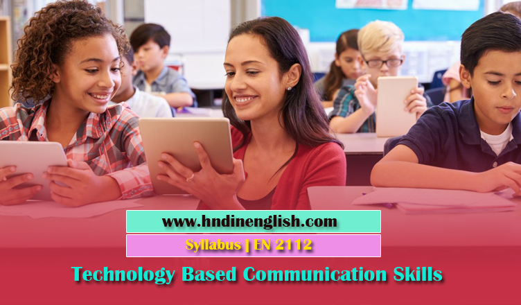 EN 2112 Technology Based Communication Skills - HNDinEnglish.com