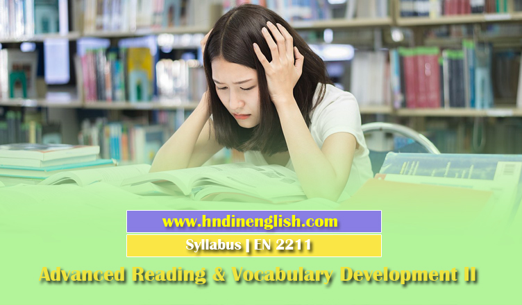 EN 2211 Advanced Reading & Vocabulary Development II - HNDinEnglish.com