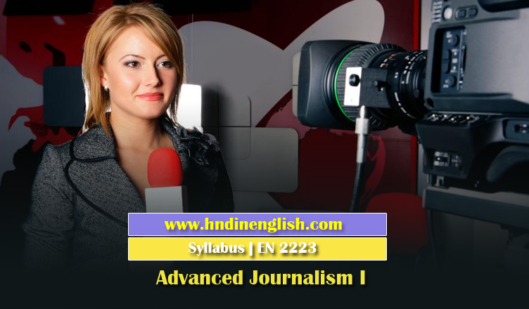 EN 2223 Advanced Journalism I - HNDinEnglish.com