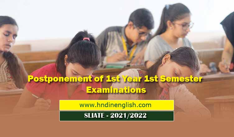 Postponement of 1st Year 1st Semester Examinations - HNDinEnglish.com