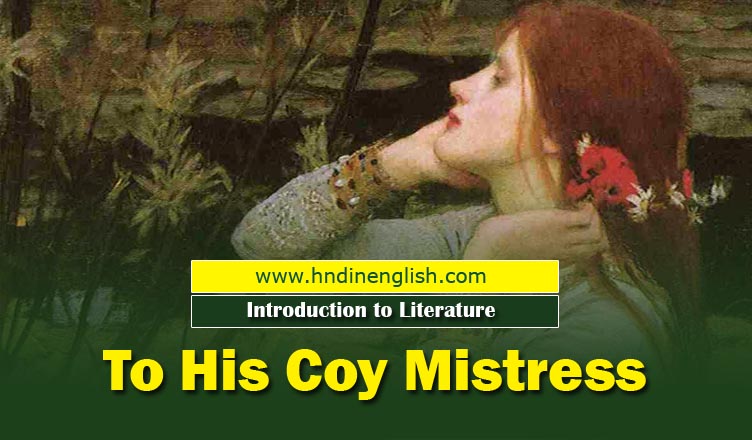 To His Coy Mistress – Introduction to Literature - HNDinEnglish.com