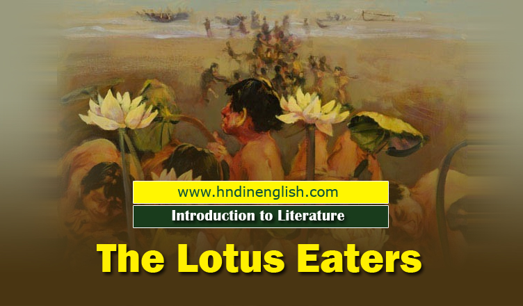 The Lotos Eaters - Introduction to Literature - HNDinEnglish.com