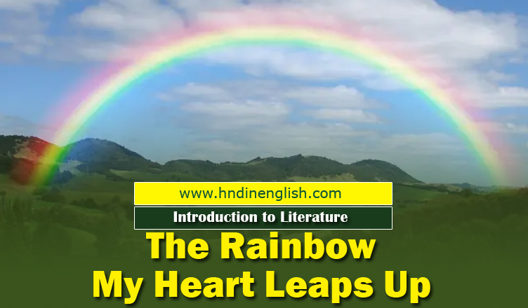 The Rainbow My Heart Leaps Up - Introduction to Literature ...