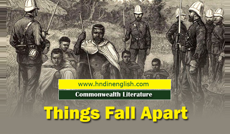 Things Fall Apart - Commonwealth Literature - HNDinEnglish.com
