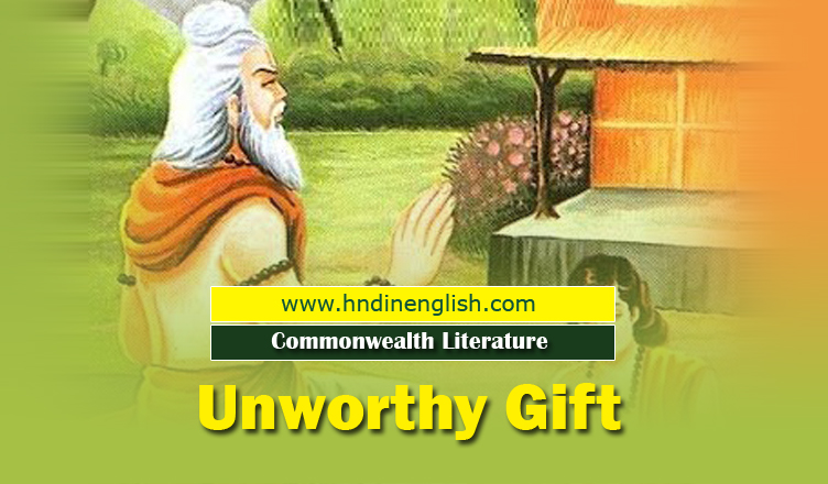 Unworthy Gift - Commonwealth Literature - HNDinEnglish.com