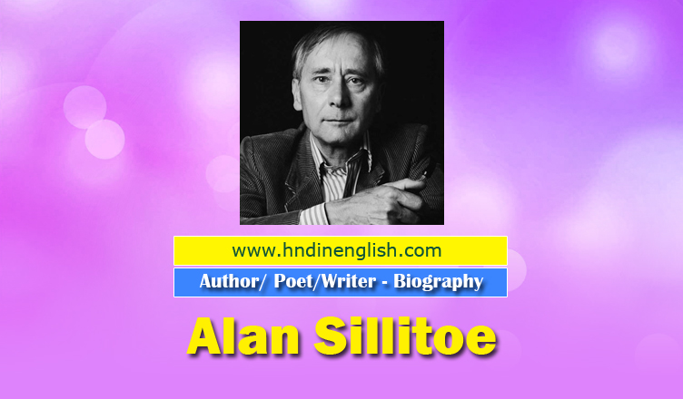 Alan Sillitoe – Biography - HNDinEnglish.com