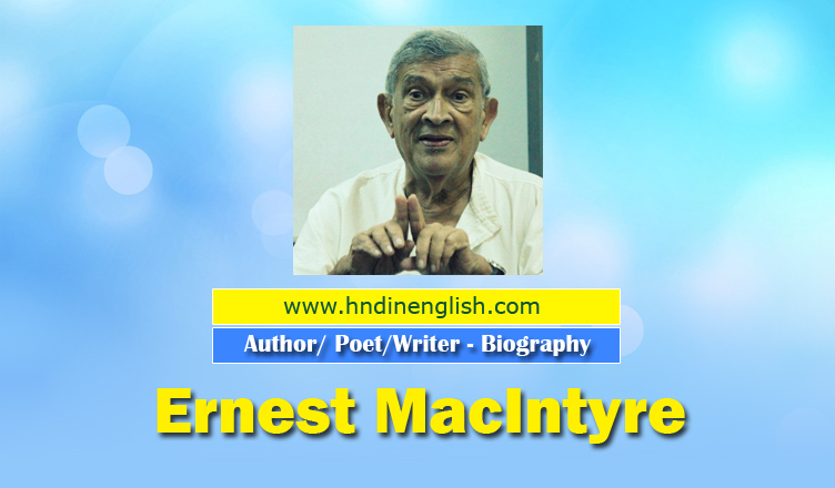 Ernest Macintyre - Biography - HNDinEnglish.com