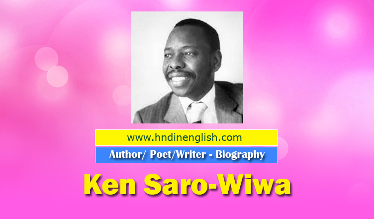 Ken Saro-Wiwa - Biography - HNDinEnglish.com