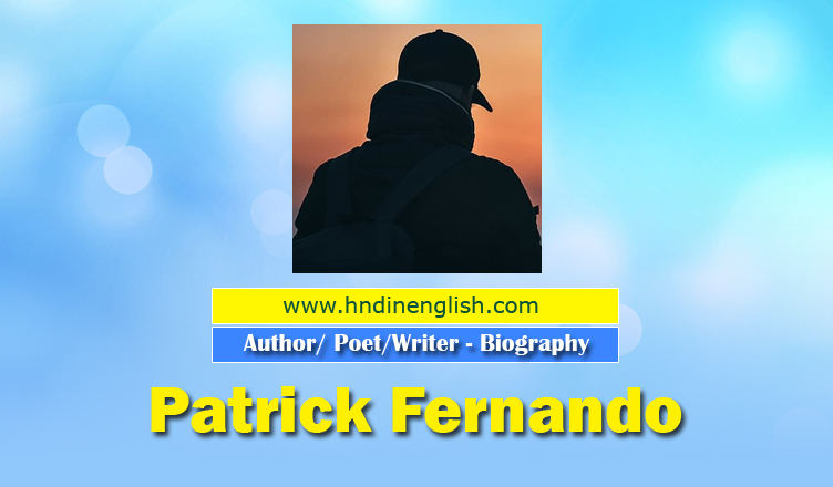 Patrick Fernando - Biography - HNDinEnglish.com