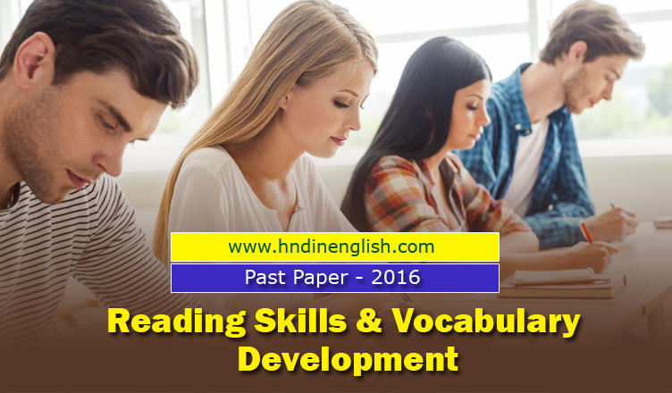 Past Paper: Reading Skills & Vocabulary Development – 2016 (1st Year ...